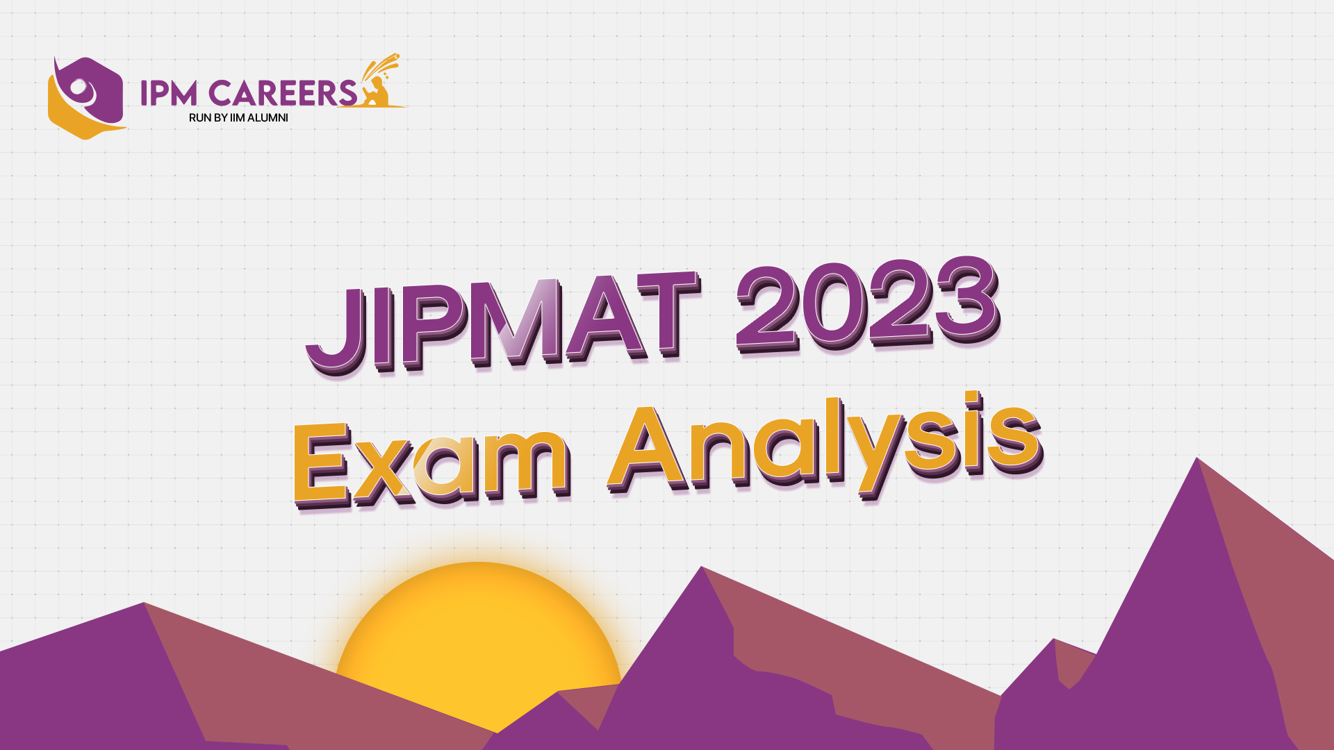 JIPMAT 2023: Exam Analysis !! Click for Expert Perspective
