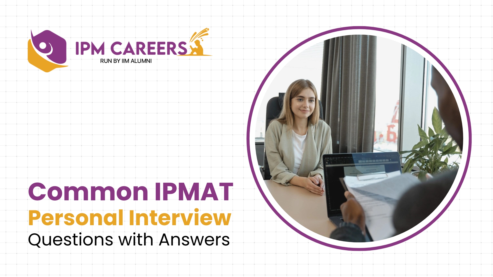 Common IPMAT Personal Interview Questions with Answers