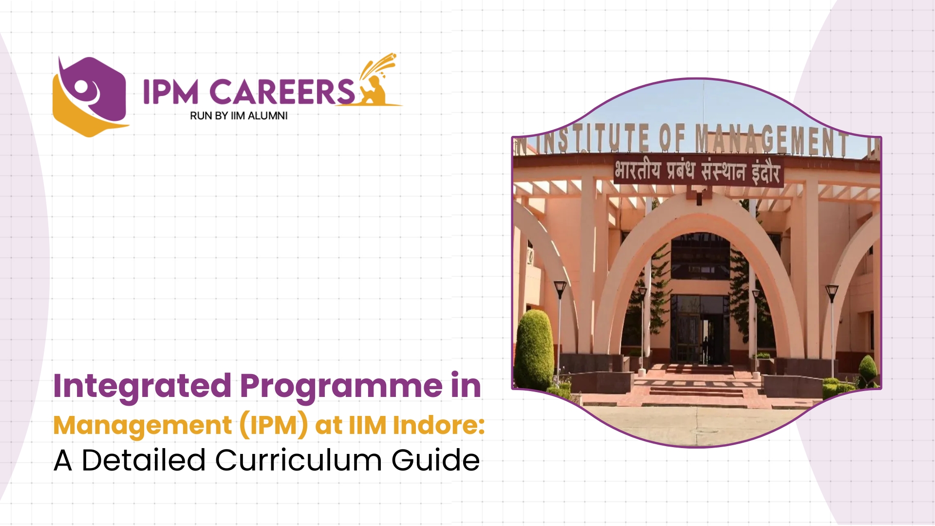 Integrated Programme in Management (IPM) at IIM Indore