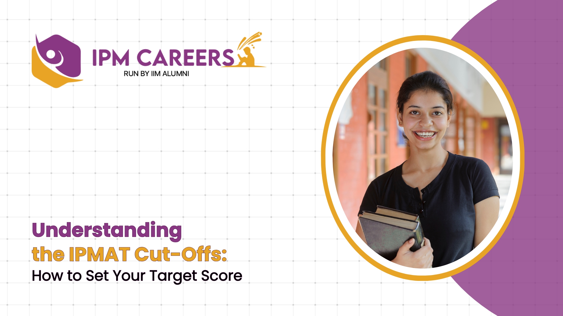 Understanding the IPMAT Cut-Offs: How to Set Your Target Score