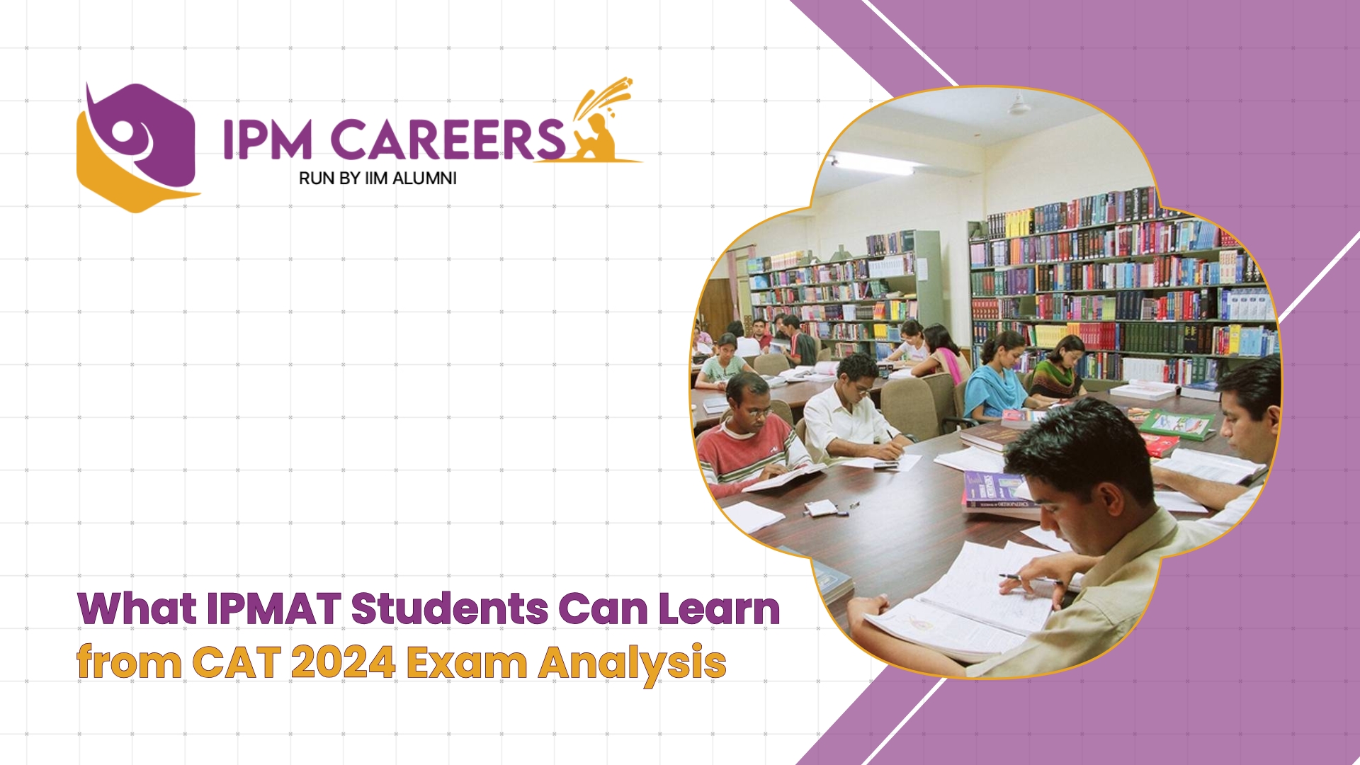 What IPMAT Students Can Learn from CAT 2024 Exam Analysis