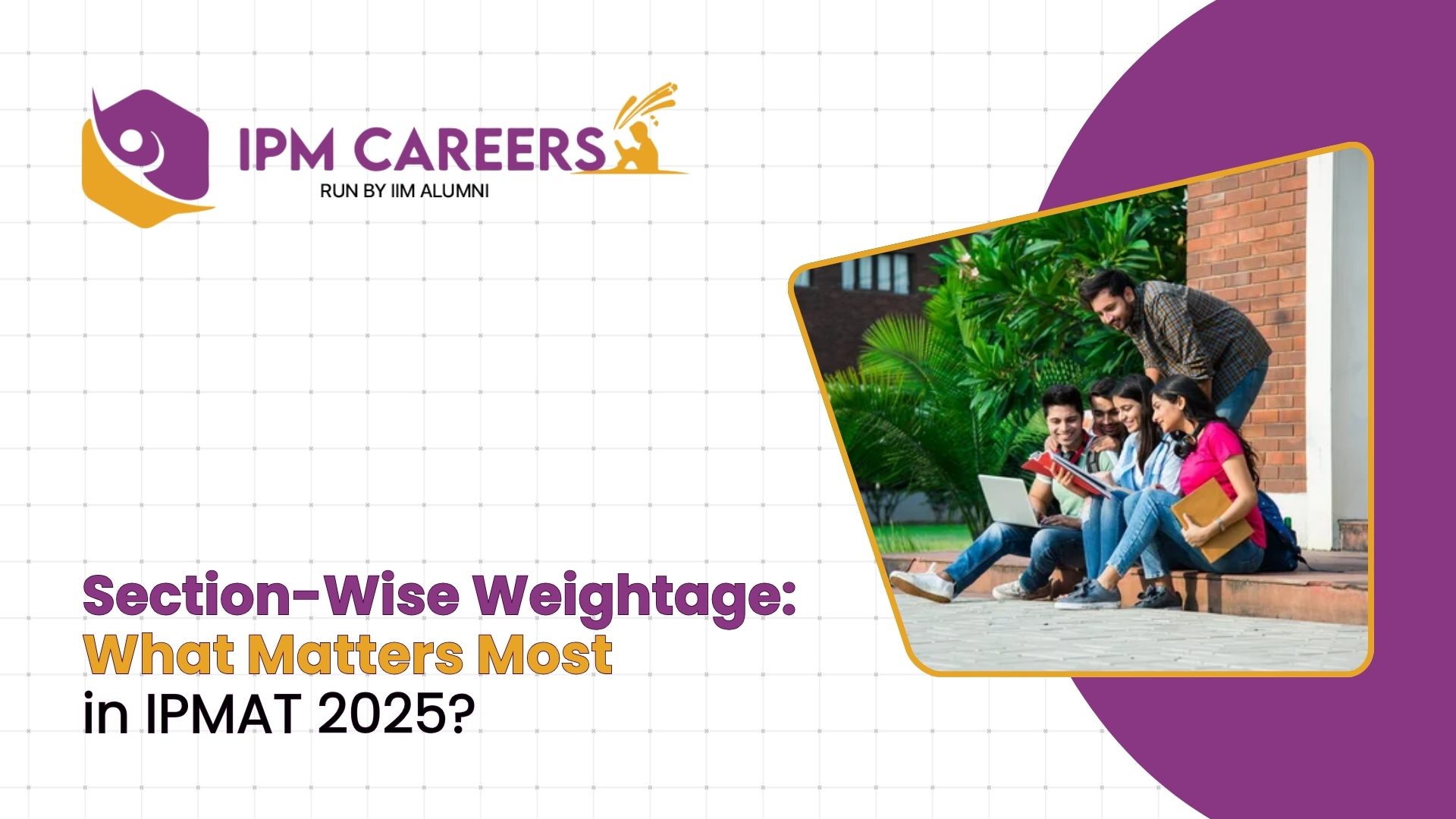 Section-Wise Weightage: What Matters Most in IPMAT 2025?