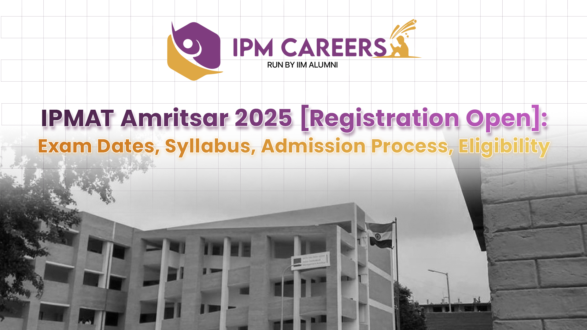 IPMAT Amritsar 2025 [Registration Open]: Exam Dates, Syllabus ...