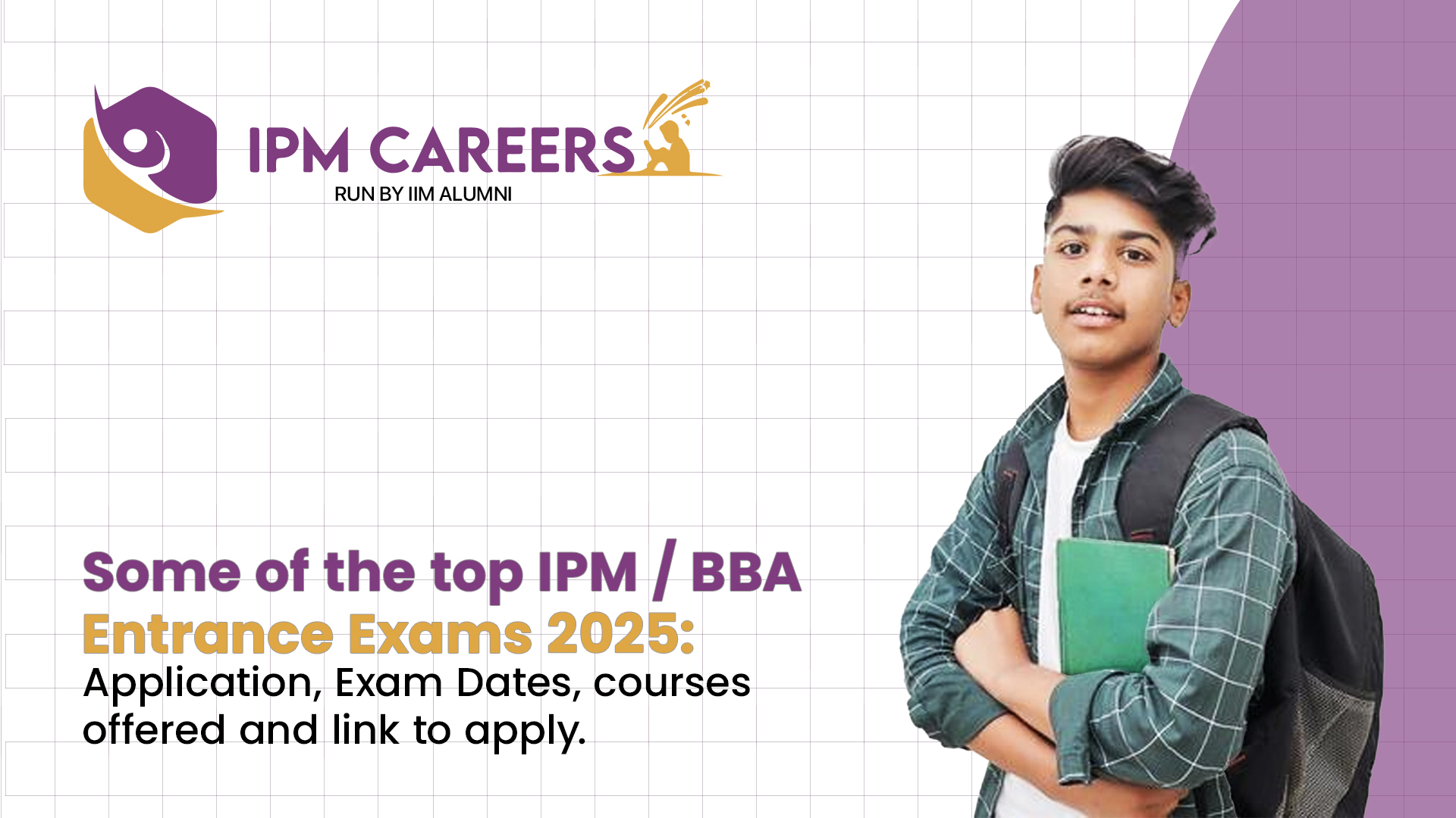 Some of the top IPM / BBA Entrance Exams 2025: Application, Exam Dates ...