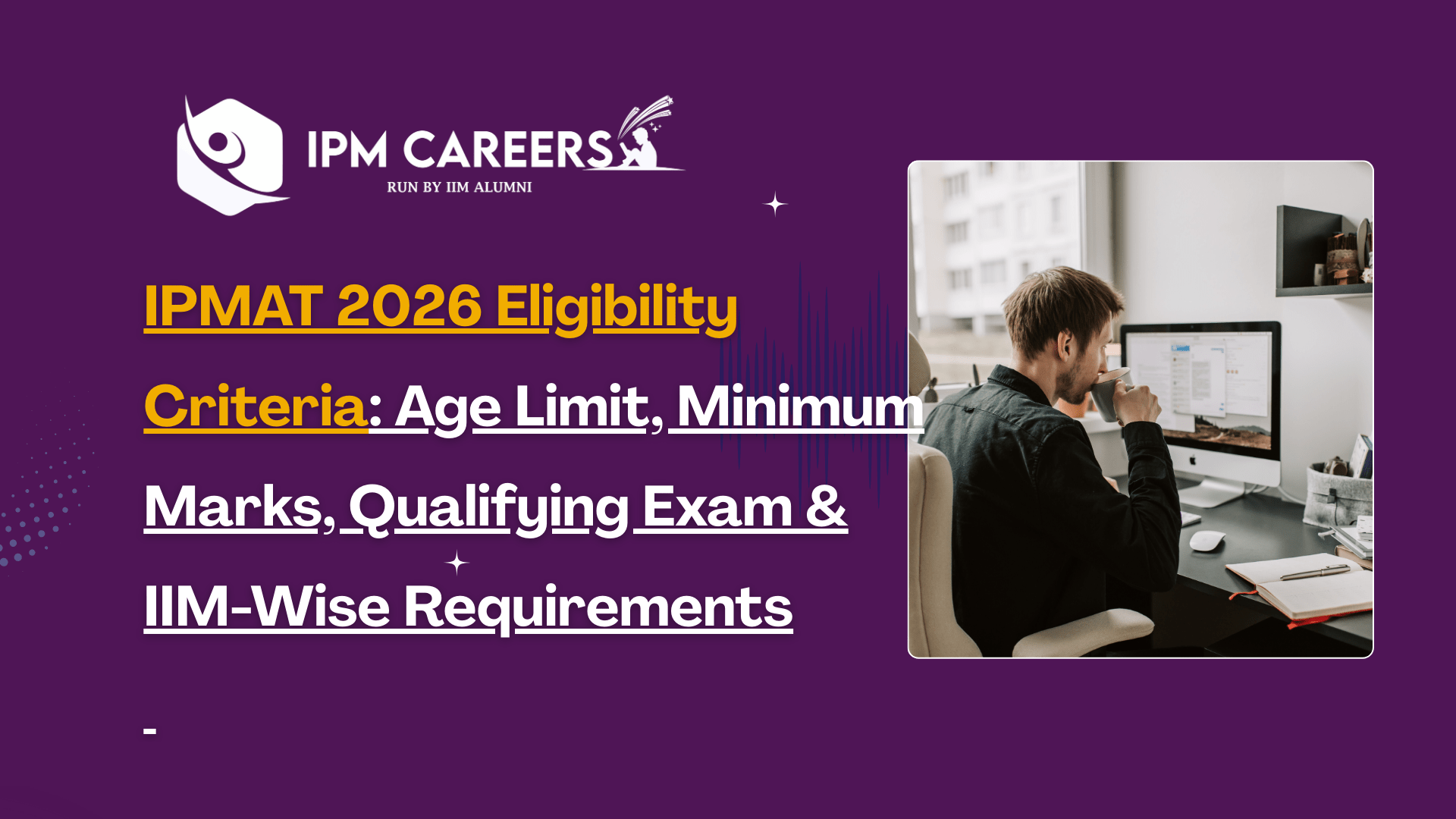 IPM Careers: India's best coaching for IPM Preparation