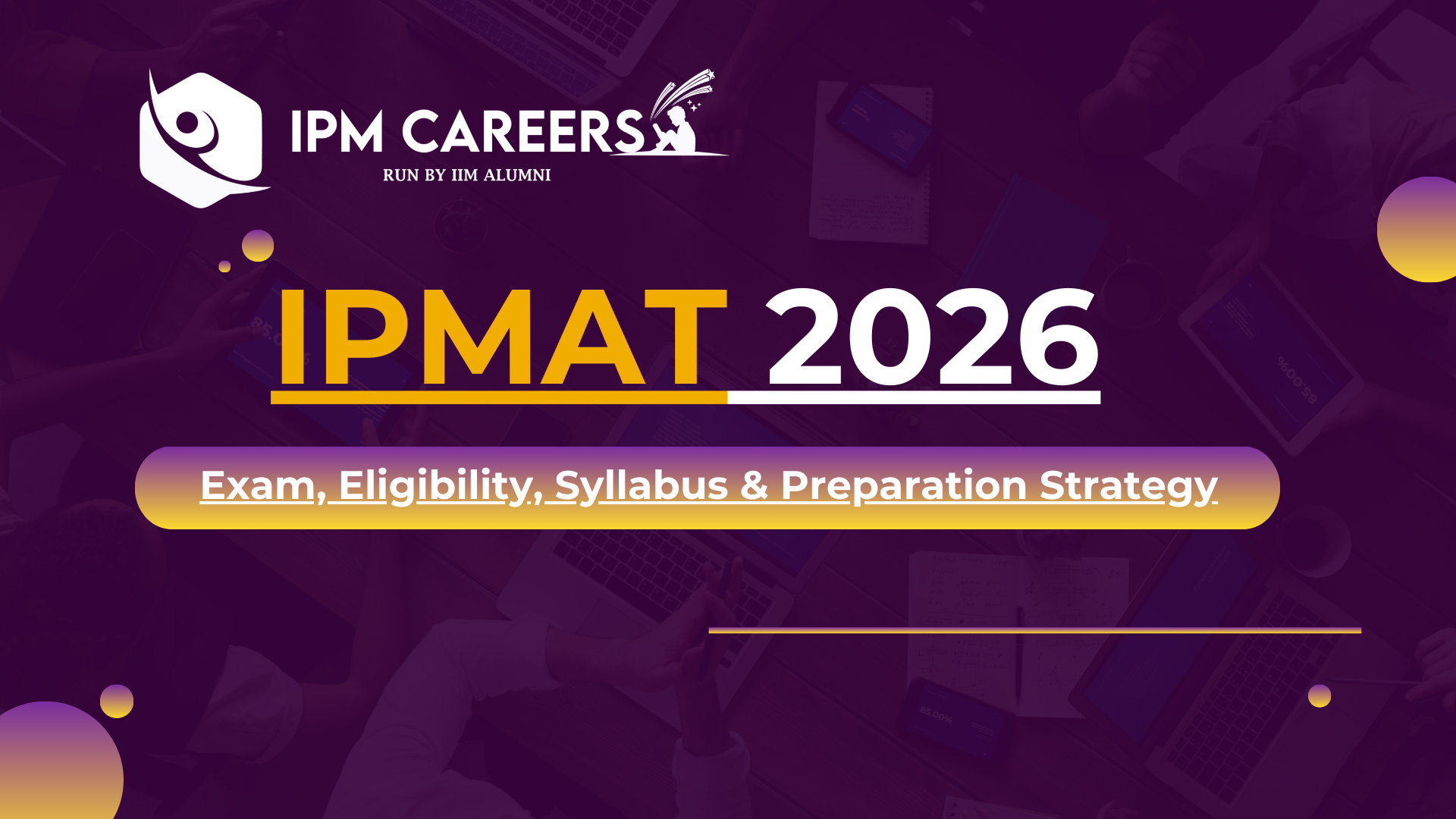 IPM Careers: India's best coaching for IPM Preparation