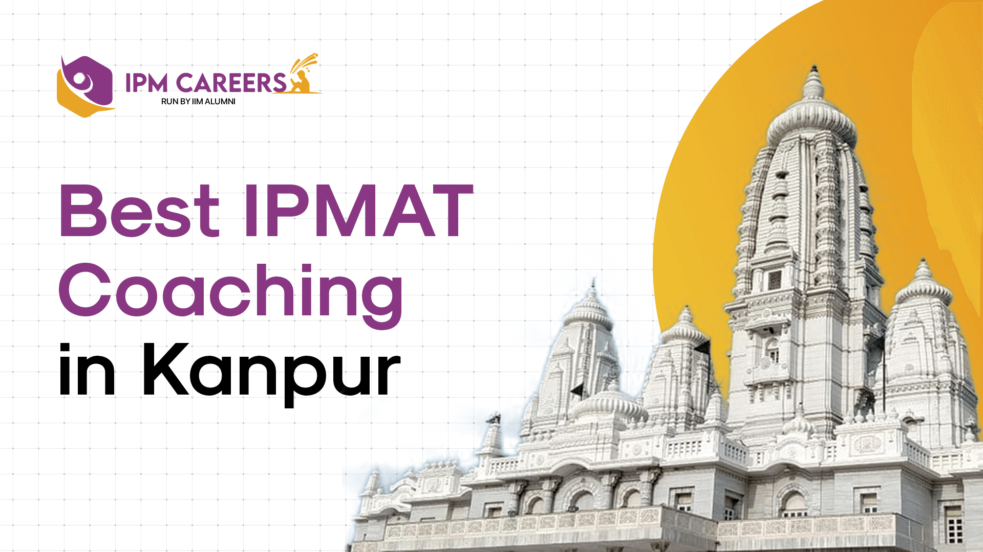 Best IPMAT Coaching in Kanpur | IPM Careers [Ranked 1st]
