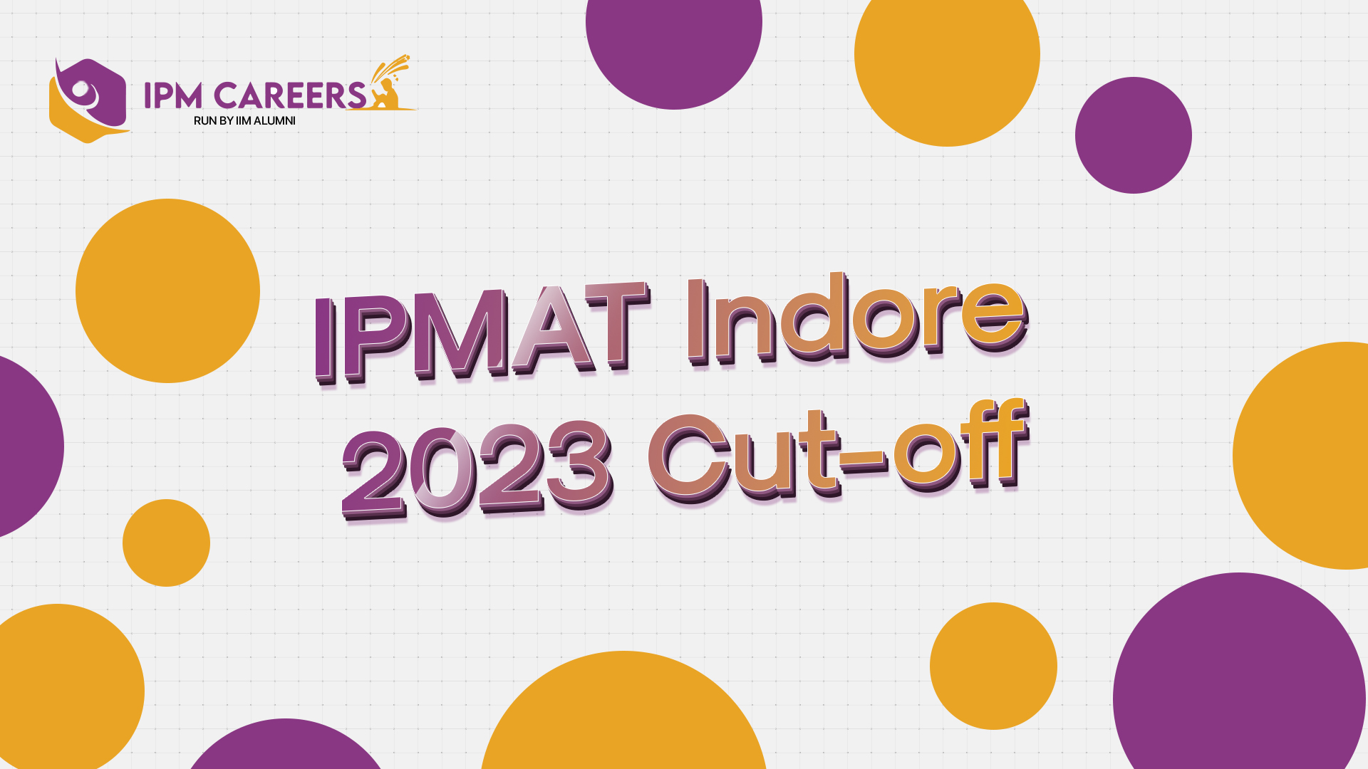 IPMAT Indore 2023 Cut-off Revealed! Don't Miss Out