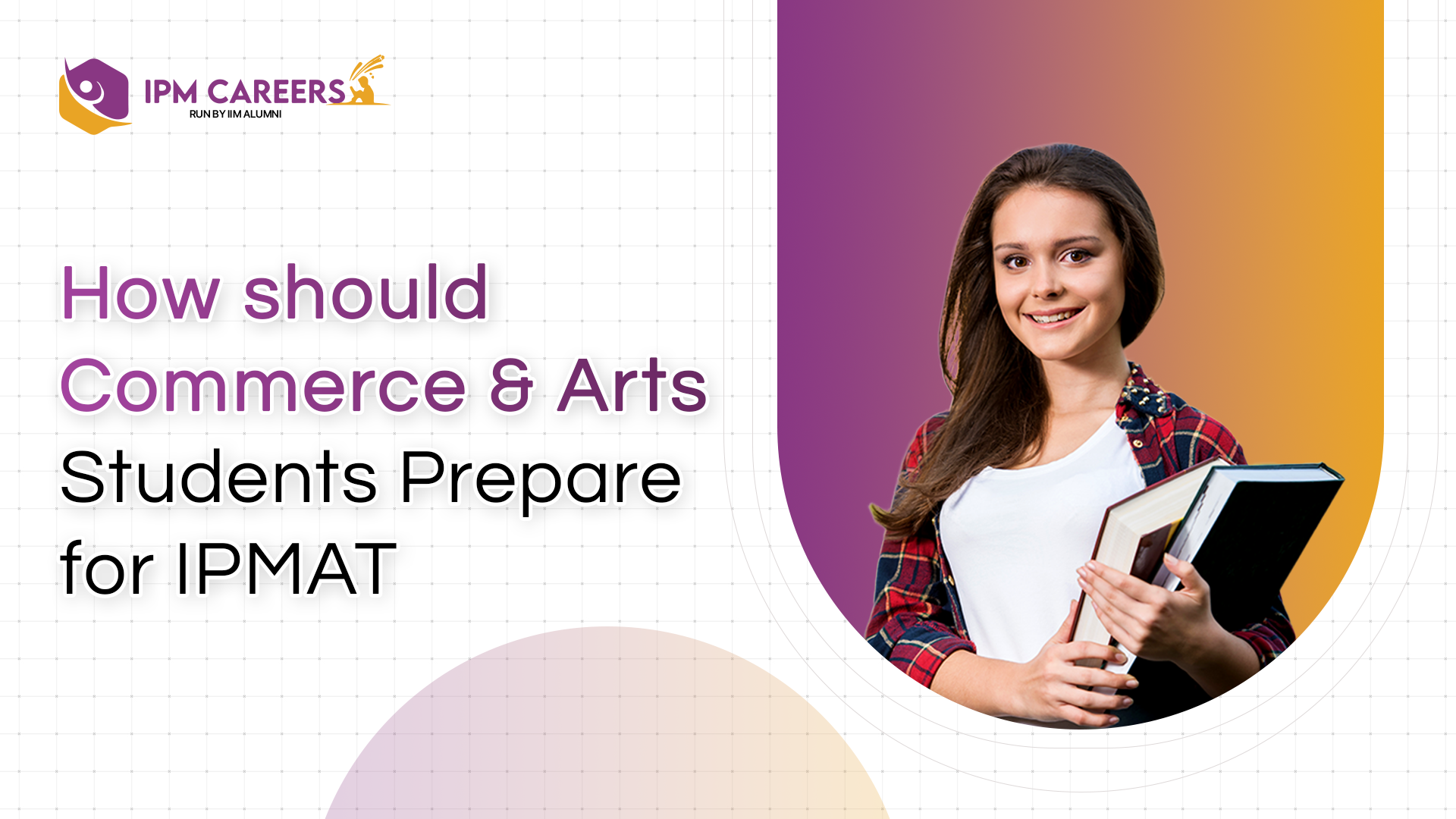 How should Commerce & Arts Students Prepare for IPMAT.