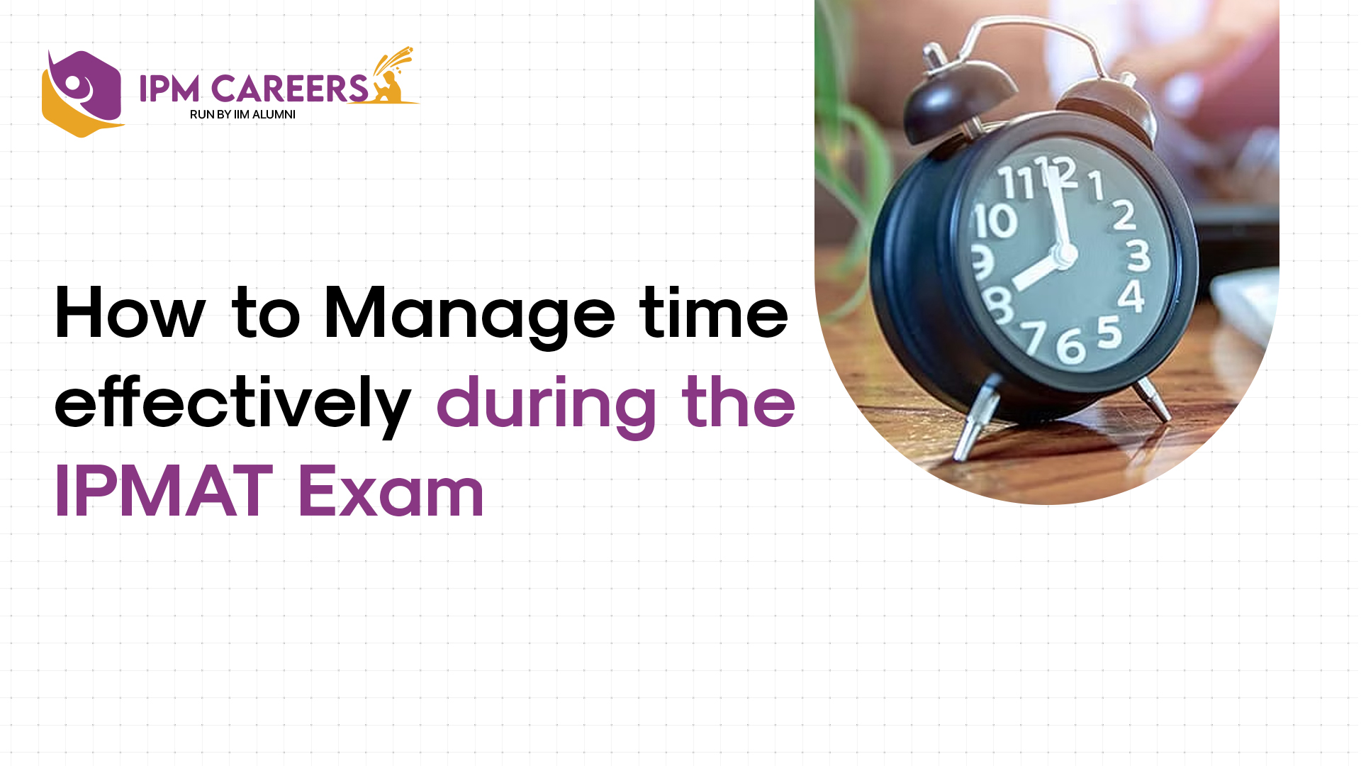 How to manage time effectively during the IPMAT exam