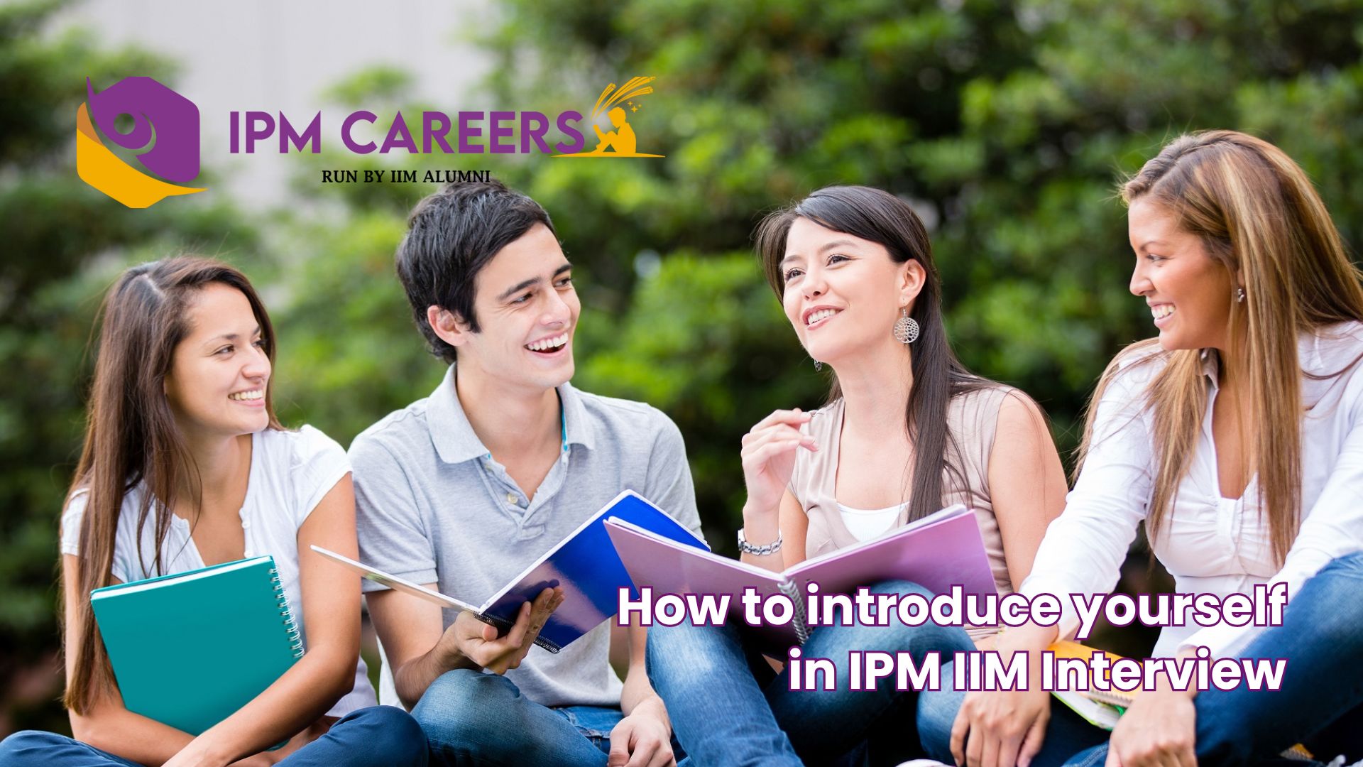 How to introduce yourself in IPM IIM Interview