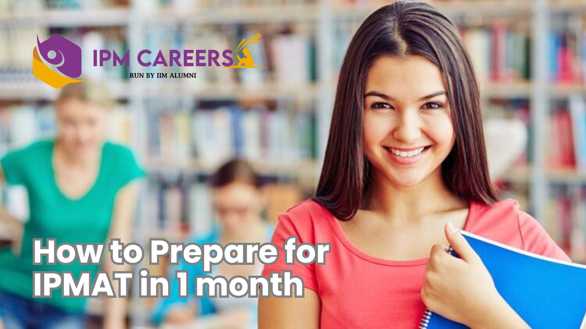 How to Prepare for IPMAT in 1 month