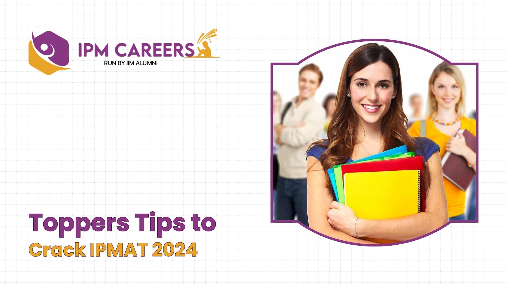 Toppers Tips to crack IPMAT 2024