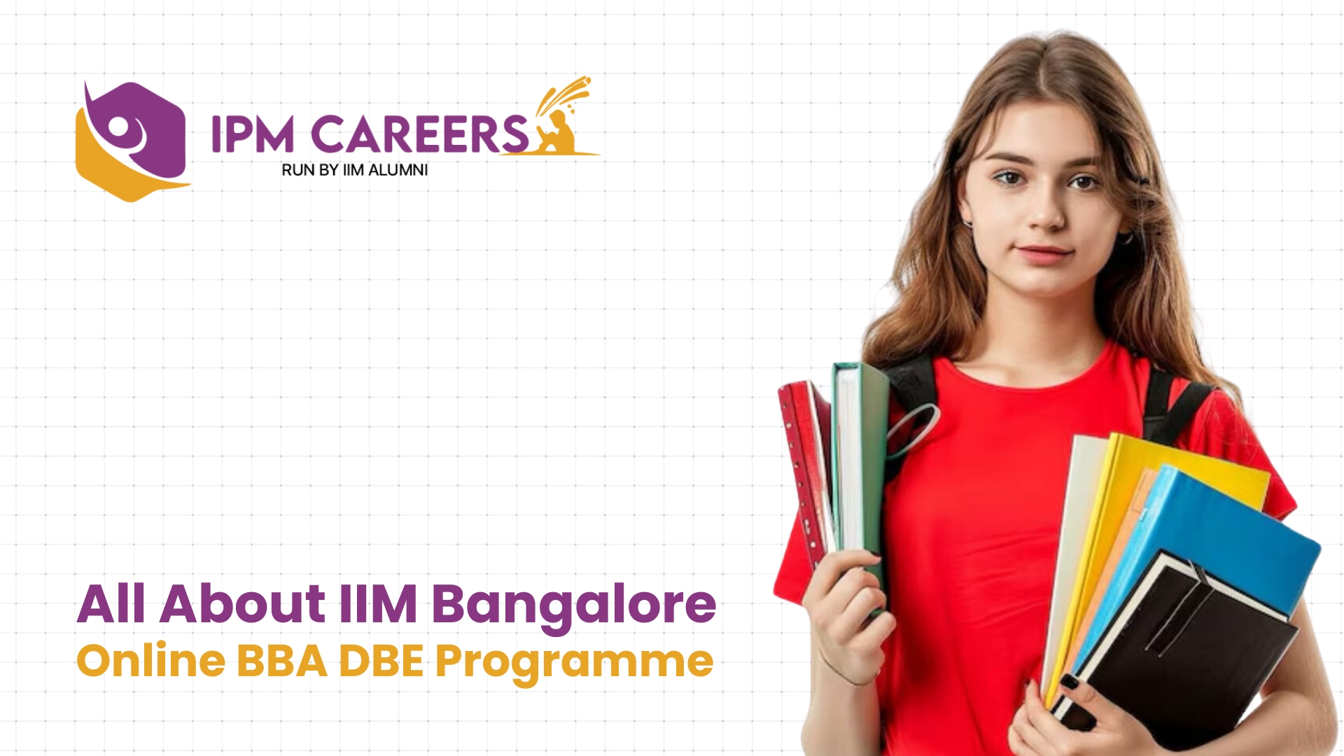 All About IIM Bangalore BBA DBE Programme