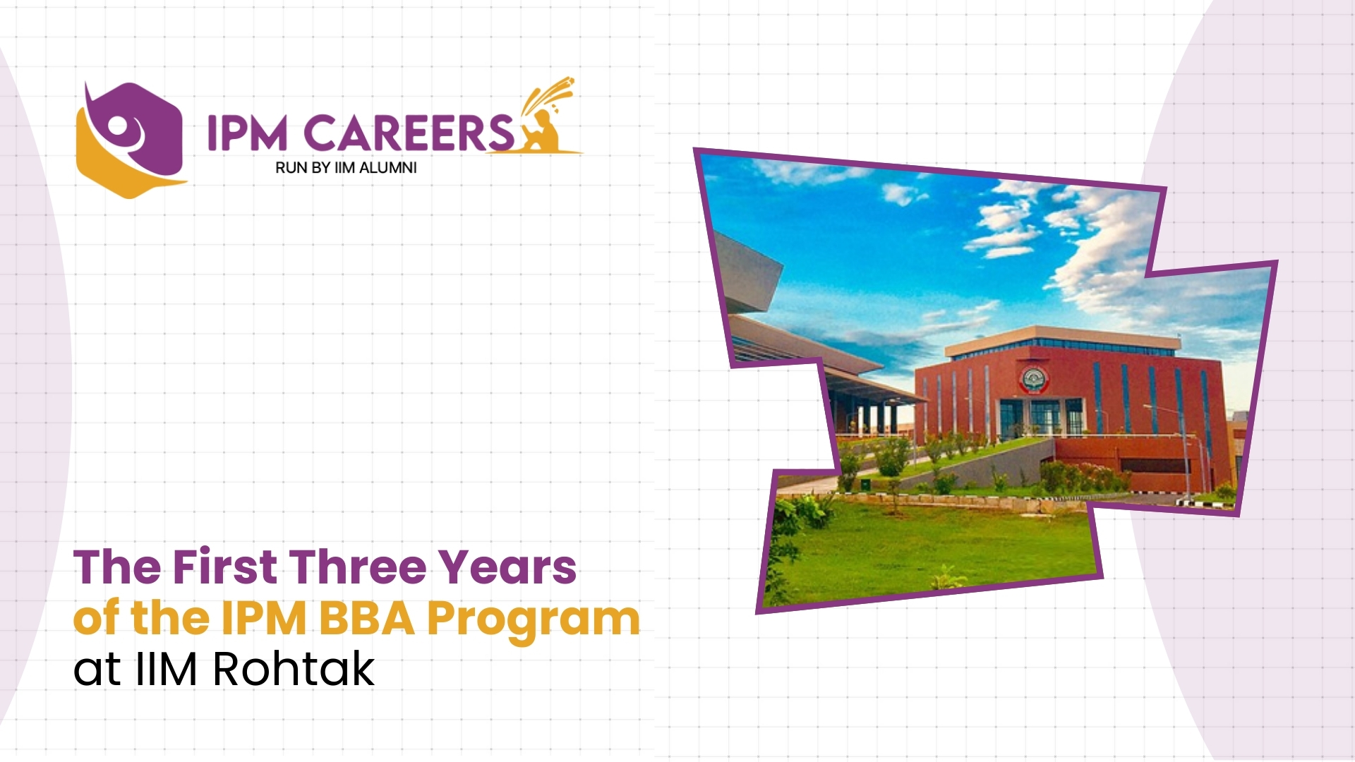 The First Three Years of the IPM BBA Program at IIM Rohtak