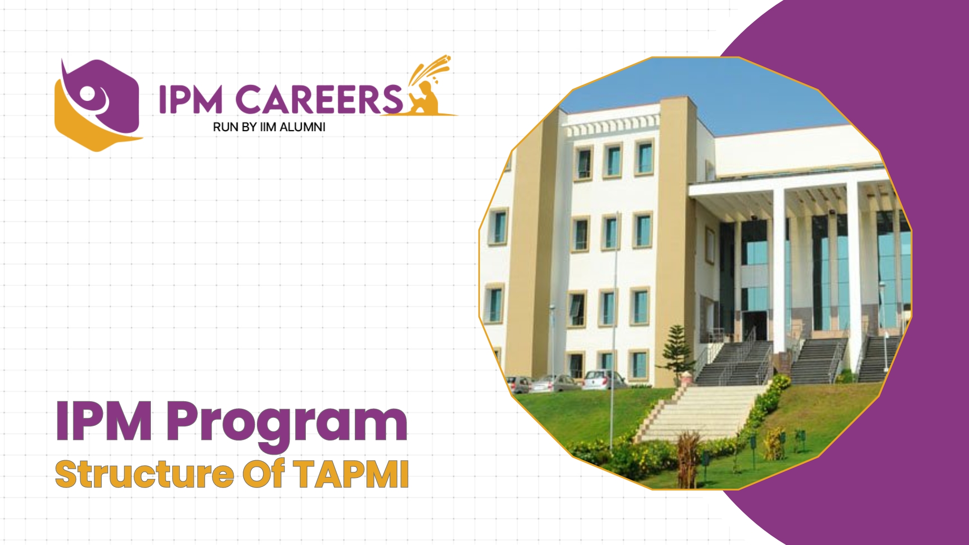 IPM Program Structure Of TAPMI