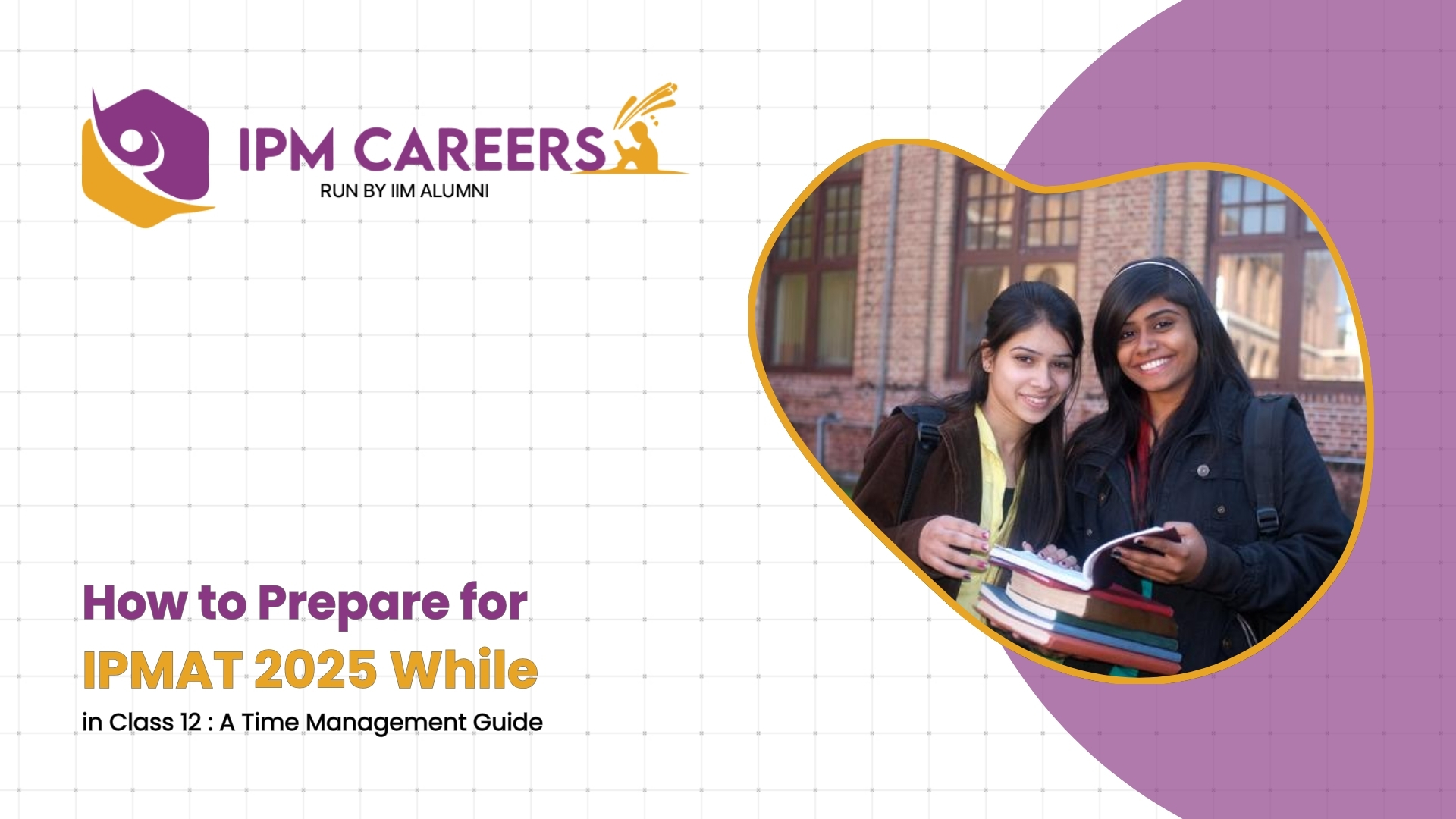 How to Prepare for IPMAT 2025 While in Class 12