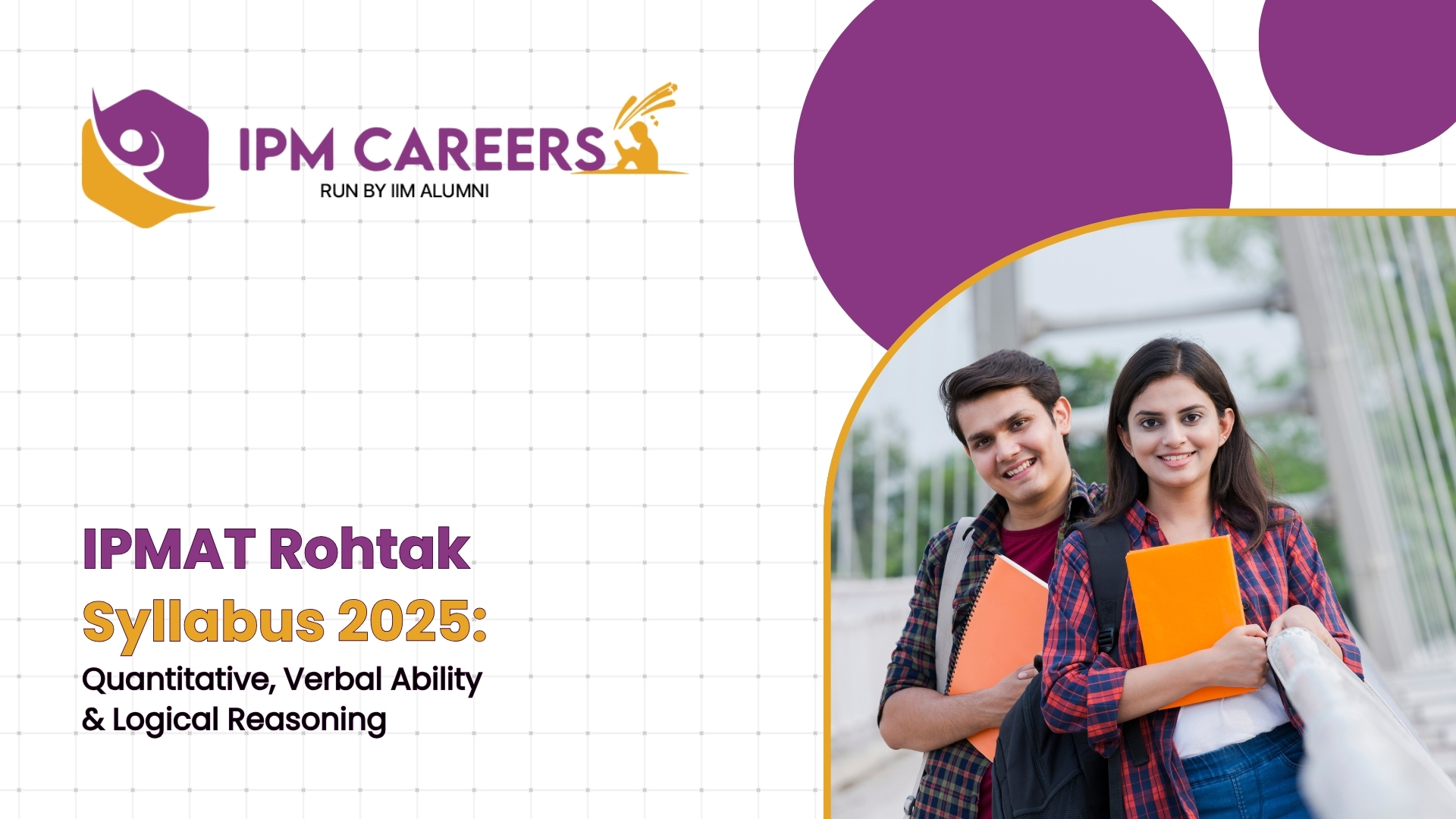 IPMAT Rohtak Syllabus 2025: Quantitative, Verbal Ability & Logical Reasoning