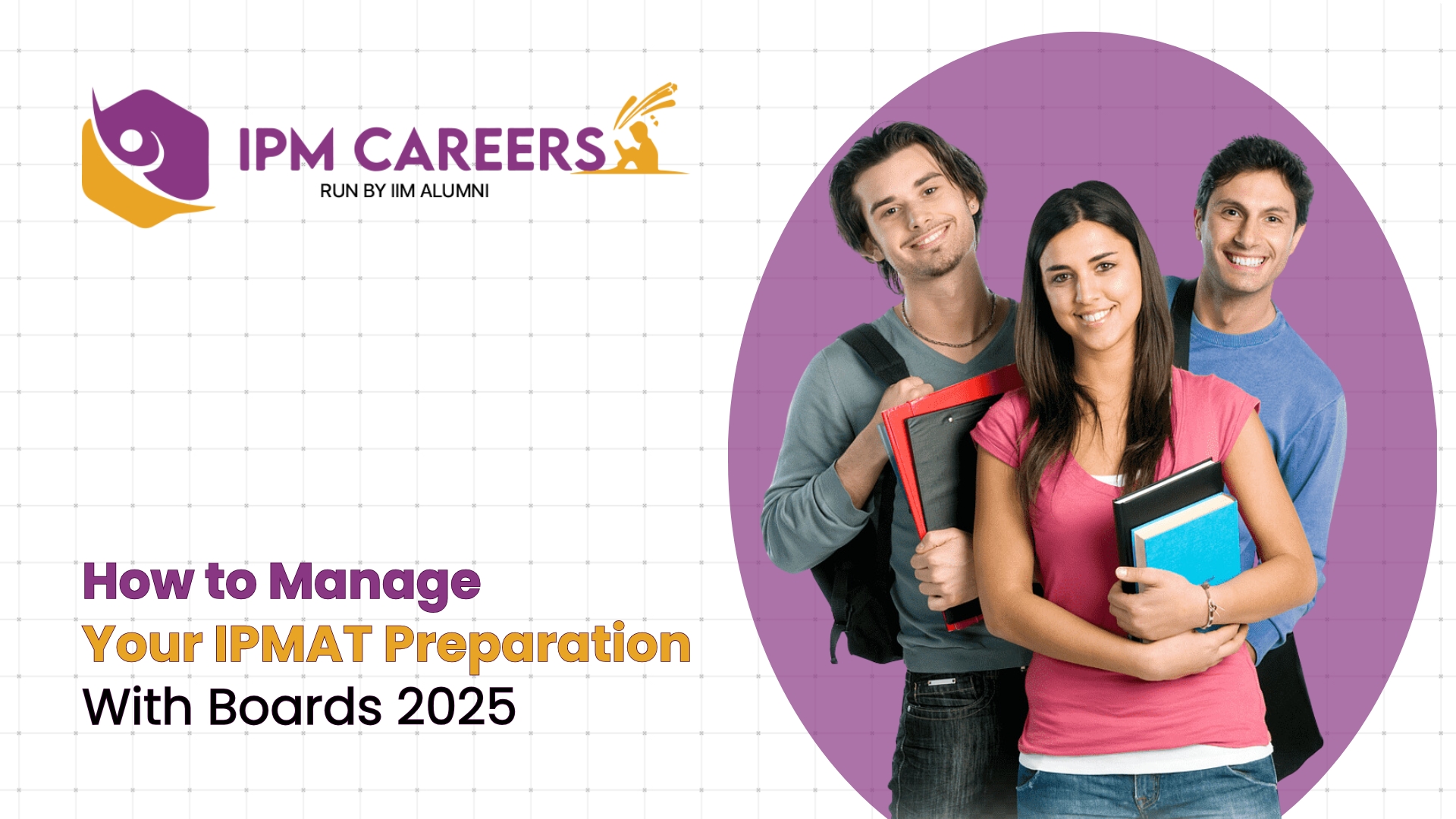 How to Manage Your IPMAT Preparation With Boards 2025