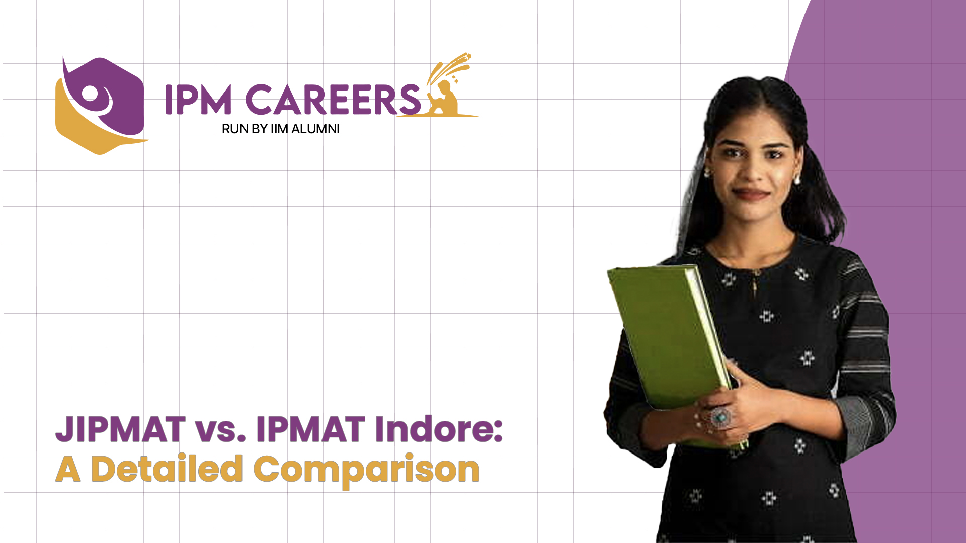 JIPMAT vs. IPMAT Indore: A Detailed Comparison