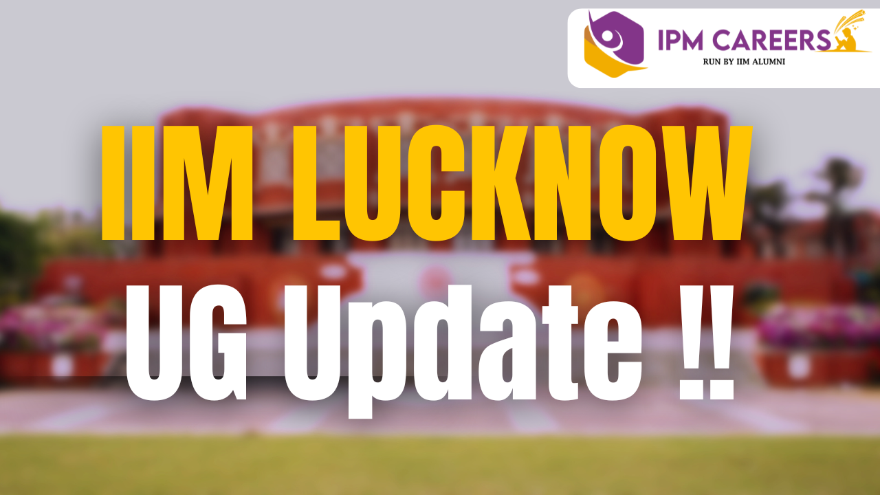 IIM Lucknow UG Program Announcement: Check All the Details Here